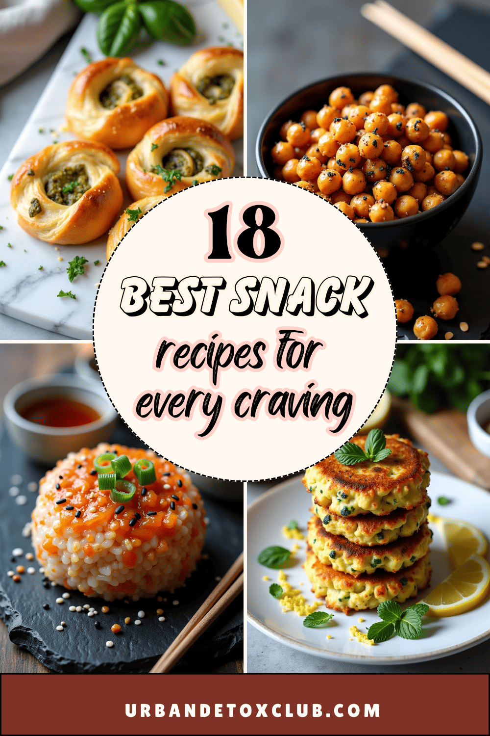 18 Best Snack Recipes for Every Craving - Urban Detox Club
