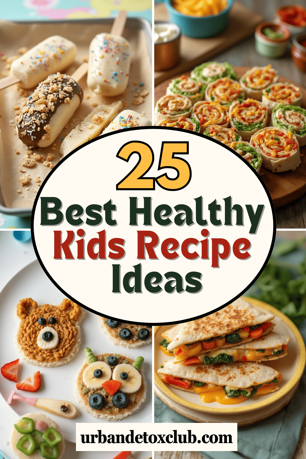 25 Best Kids Recipe Ideas for Tasty, Fun-Filled Meals - Urban Detox Club